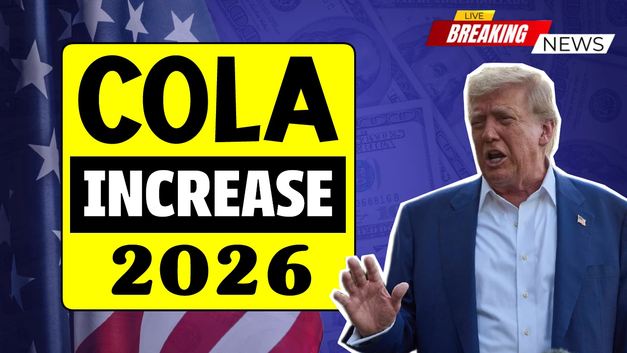 COLA Increase 2026: Check New Payment Amount, Eligibility & Good News ...