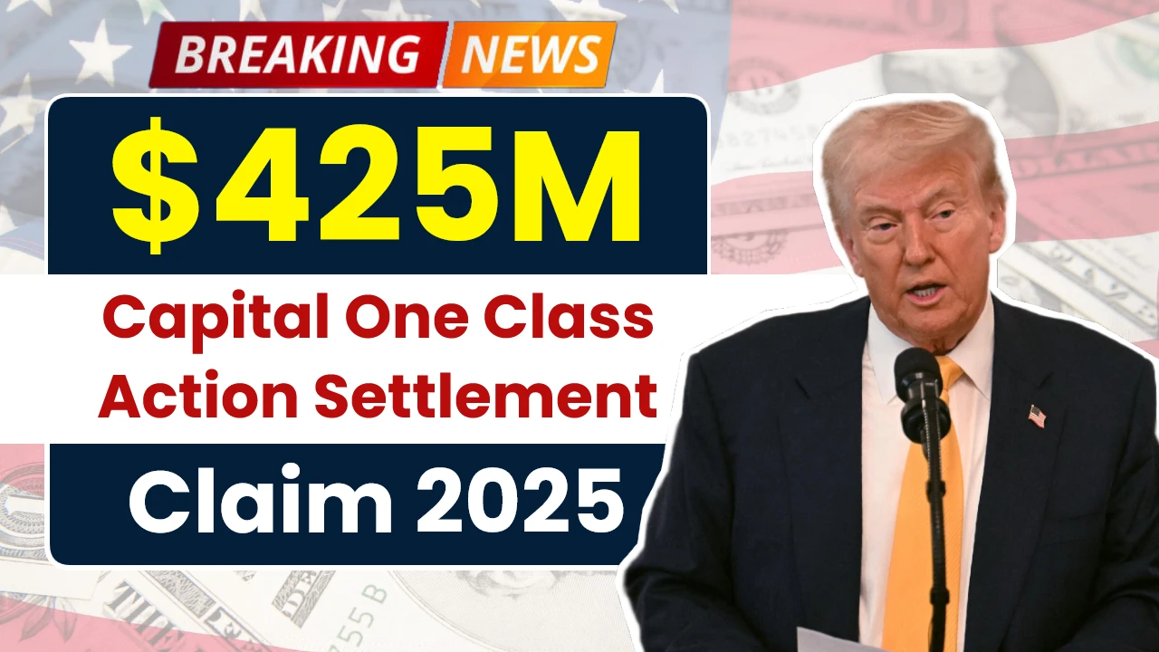 Capital One $425M Class Action Settlement - Check Eligibility & New Payment Schedule