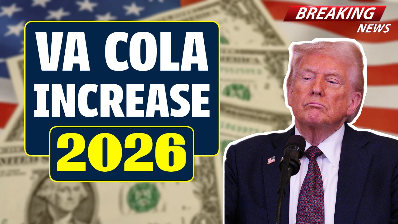 VA COLA Increase 2026 - New Rates, Eligibility & Payment Dates